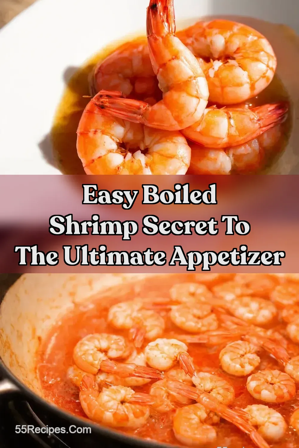 How Long to Boil Shrimp The Foolproof Guide - 55Recipes